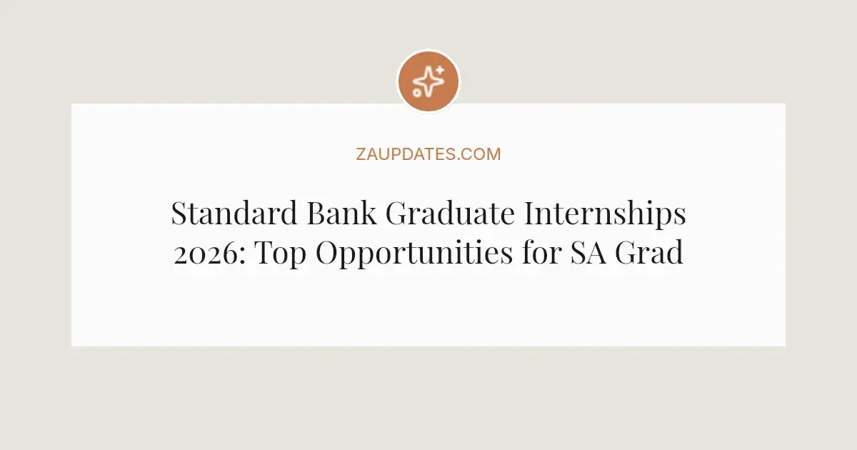 Standard Bank Graduate Internships 2026: Top Opportunities for SA ...